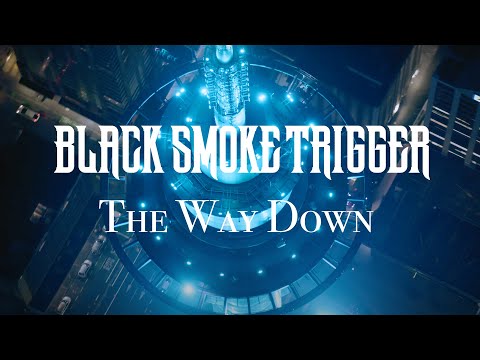 “The Way Down”: il dietro le quinte del video. – Black Smoke Trigger Italia